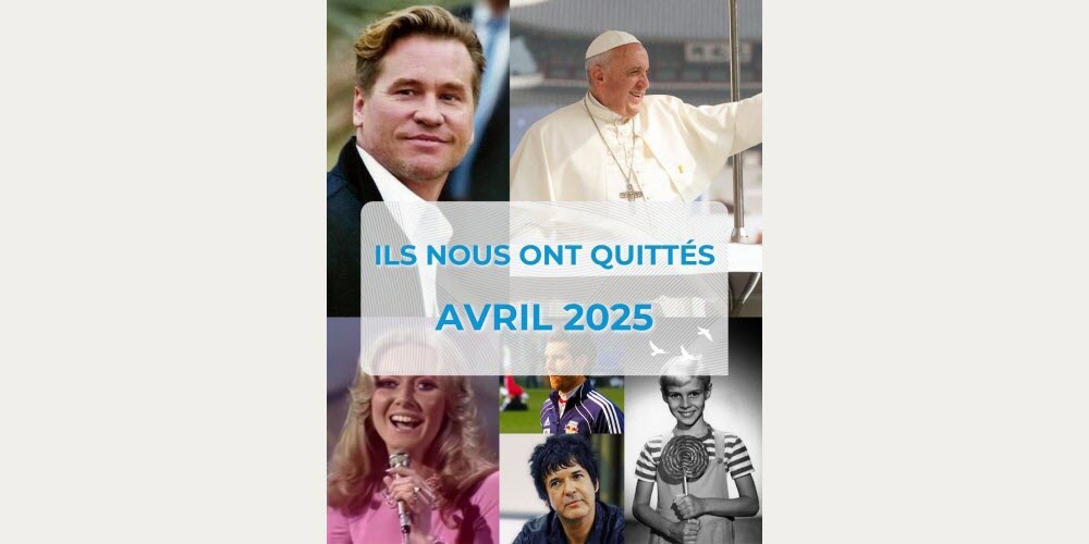 Ces personnalités nous ont quittés en avril 2025 : rendons-leur hommage